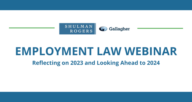 REGISTER NOW: Employment Law Webinar - Shulman Rogers